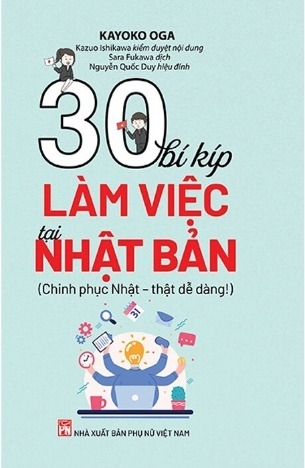 30 Bí Kíp Làm Việc Tại Nhật Bản (Kayoko Oga)