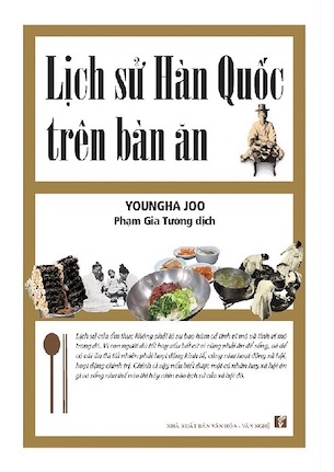 Lịch Sử Hàn Quốc Trên Bàn Ăn - Youngha Joo