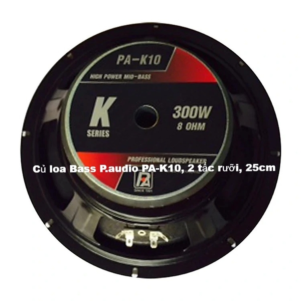 Củ loa Bass P.audio PA-K10, 2 tấc rưỡi, 25cm,từ 120 coil 63 | Vinakara.com