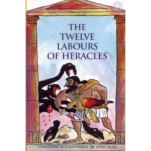 The Twelve Labours of Heracles by Geraldine McCaughrean - Bookworm Hanoi