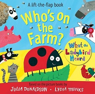 A Lift the Flap Book Whos On the Farm by Julia Donaldson - Bookworm Hanoi