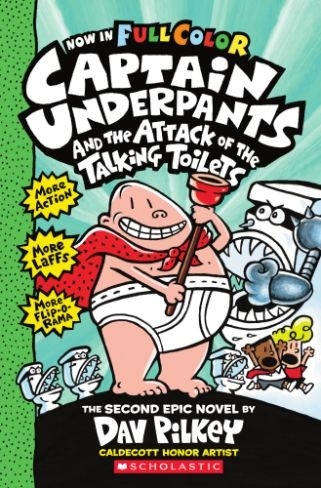 Captain Underpants and the Attack of the Talking Toilets by Dav Pilkey ...