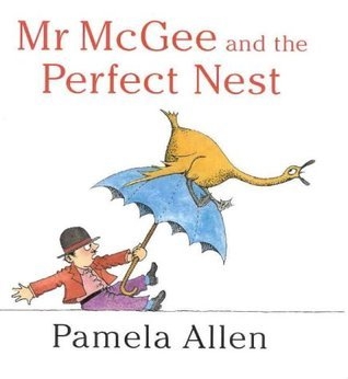 Mr McGee And The Perfect Nest by Pamela Allen - Bookworm Hanoi