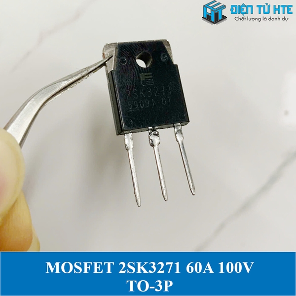 [THÁO MÁY] MOSFET kênh N công suất 60V 100A 2SK3271 K3271 TO-3P chính hãng | Điện Tử HTE