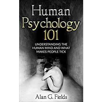 Human Psychology 101: Understanding The Human Mind And What Makes ...