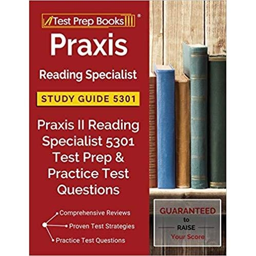Praxis Reading Specialist Study Guide 5301: Praxis II Reading ...