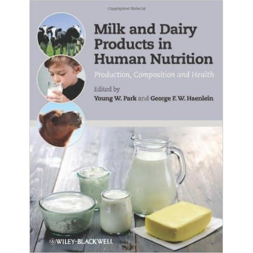 Milk and Dairy Products in Human Nutrition: Production, Composition and ...
