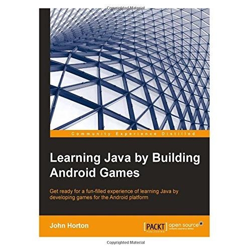 Learning Java By Building Android Games