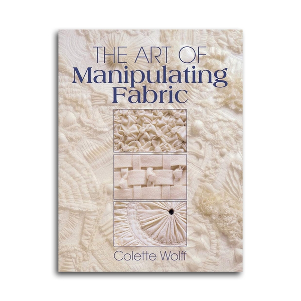 The Art of Manipulating Fabric The Art of Manipulating Fabric