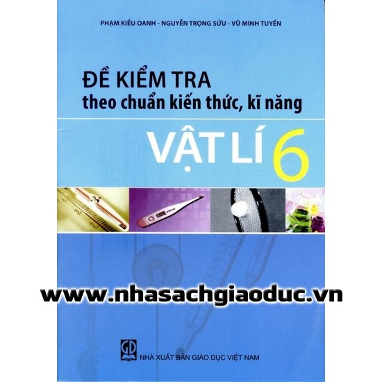 Đề kiểm tra theo chuẩn Kiến thức kĩ năng Vật lí 6 | Nhà sách Giáo dục Onlygol