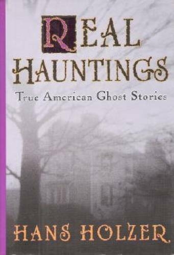 Real Hauntings: America's True Ghost Stories - Little Cats Bookstore