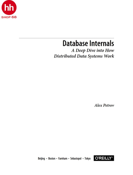 Database Internals A Deep Dive Into How Distributed Data Systems Work