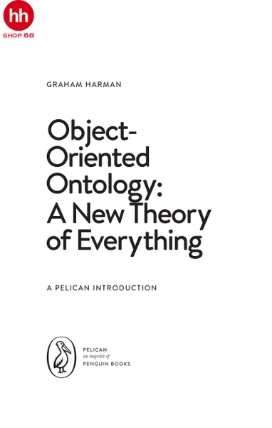 Object Oriented Ontology A New Theory Of Everything