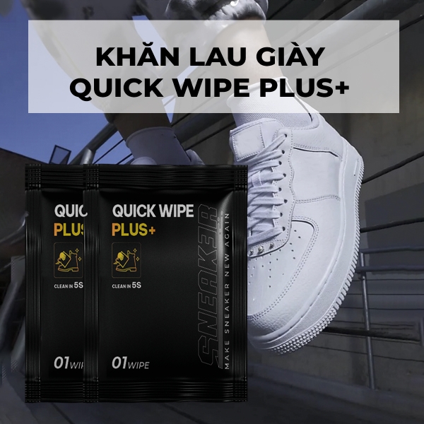 Khăn lau vệ sinh giày siêu sạch Quick Wipe Plus Sneak3r bản cao cấp siêu sạch, an toàn aikomi.co