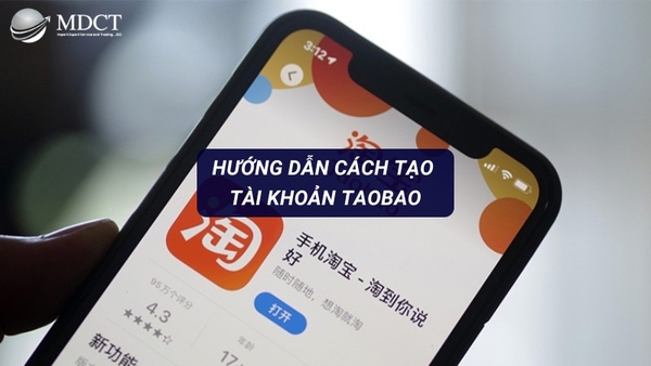 Hướng dẫn cách tạo tài khoản Taobao và cách order Taobao | MDCT - Moving forward