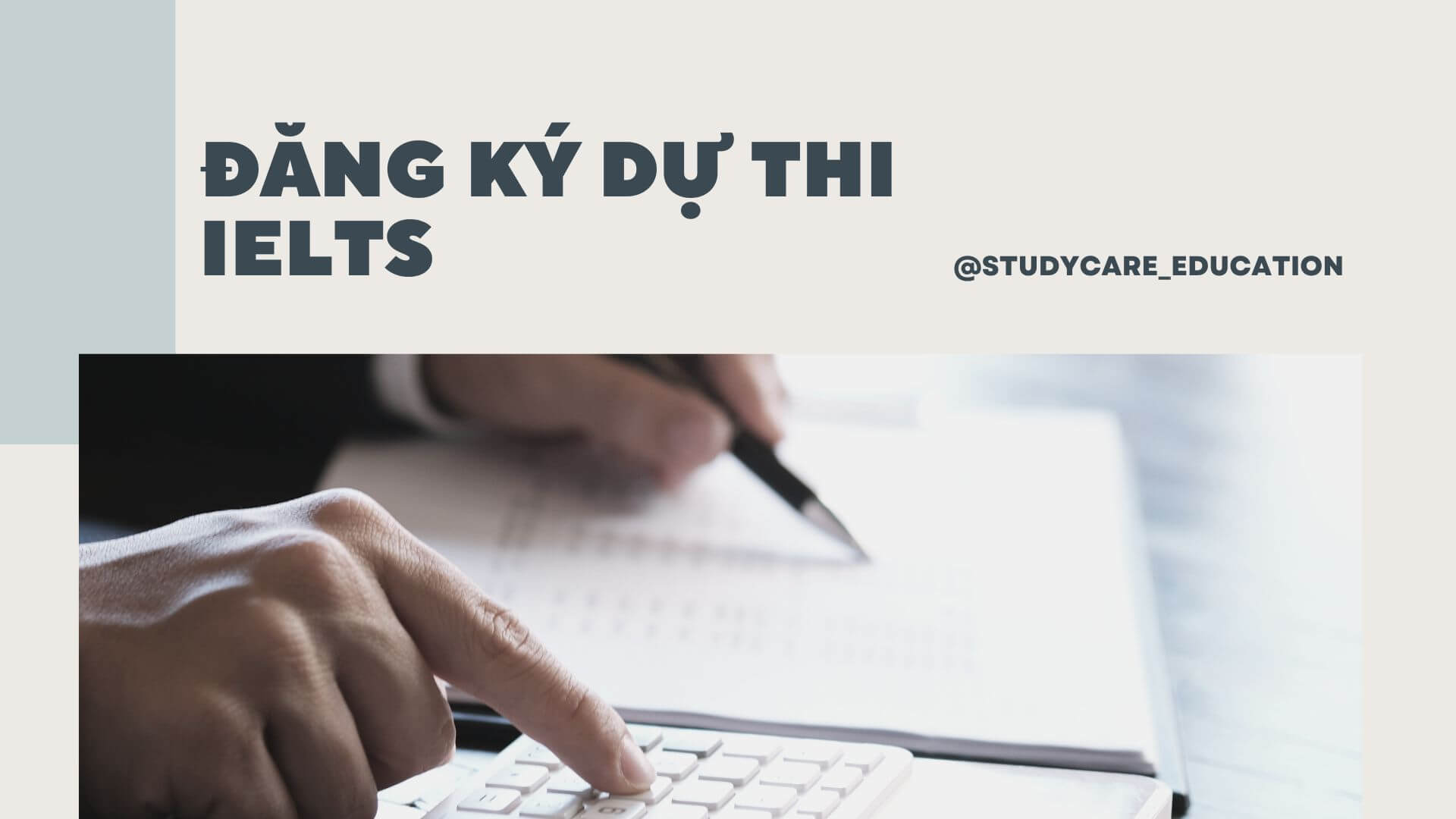 Nên đăng ký thi IELTS tại đơn vị tổ chức nào. | StudyCare Education