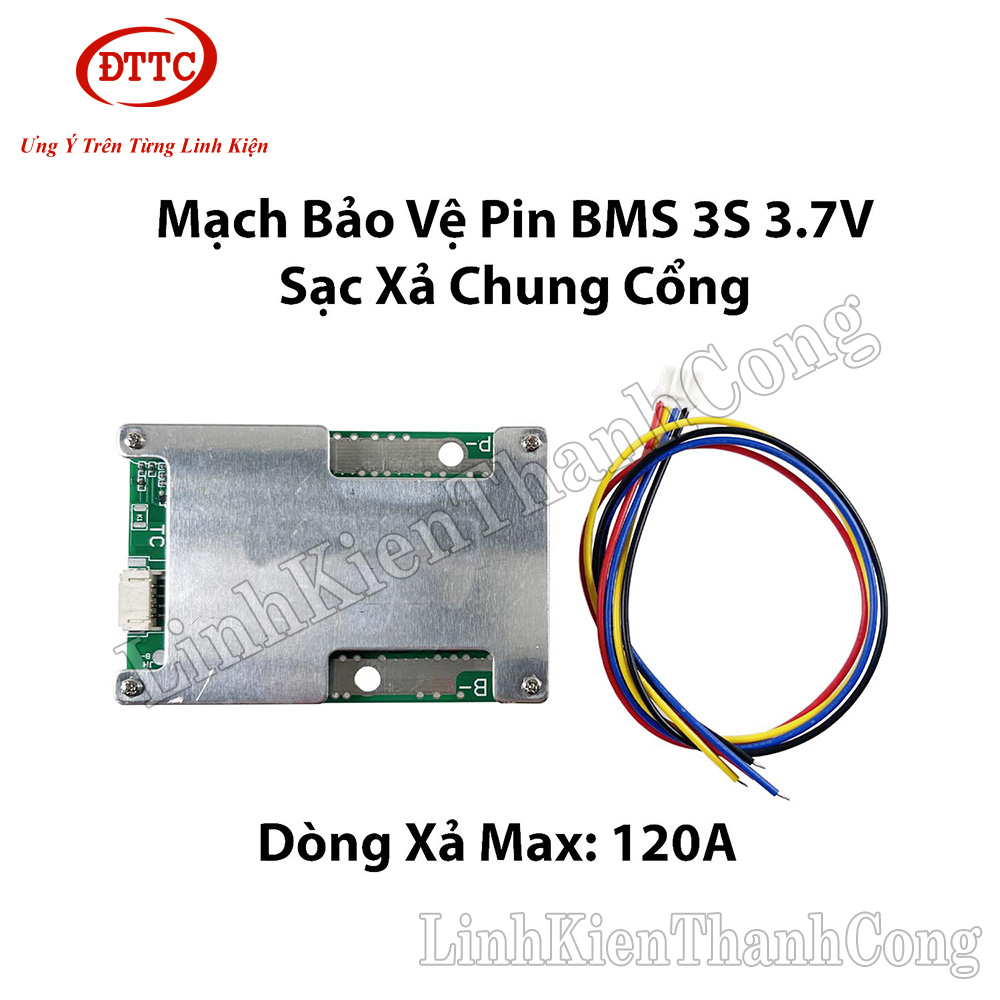 Mạch Bảo Vệ Pin BMS 3S 3.7V 120A Chung Sạc Xả
