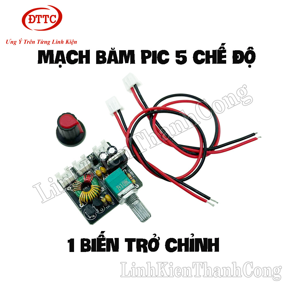 Mạch Băm PIC 5 Chế Độ, 1 Biến Trở Chỉnh