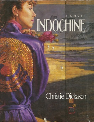 Indochine by Christie Dickason - Bookworm Hanoi