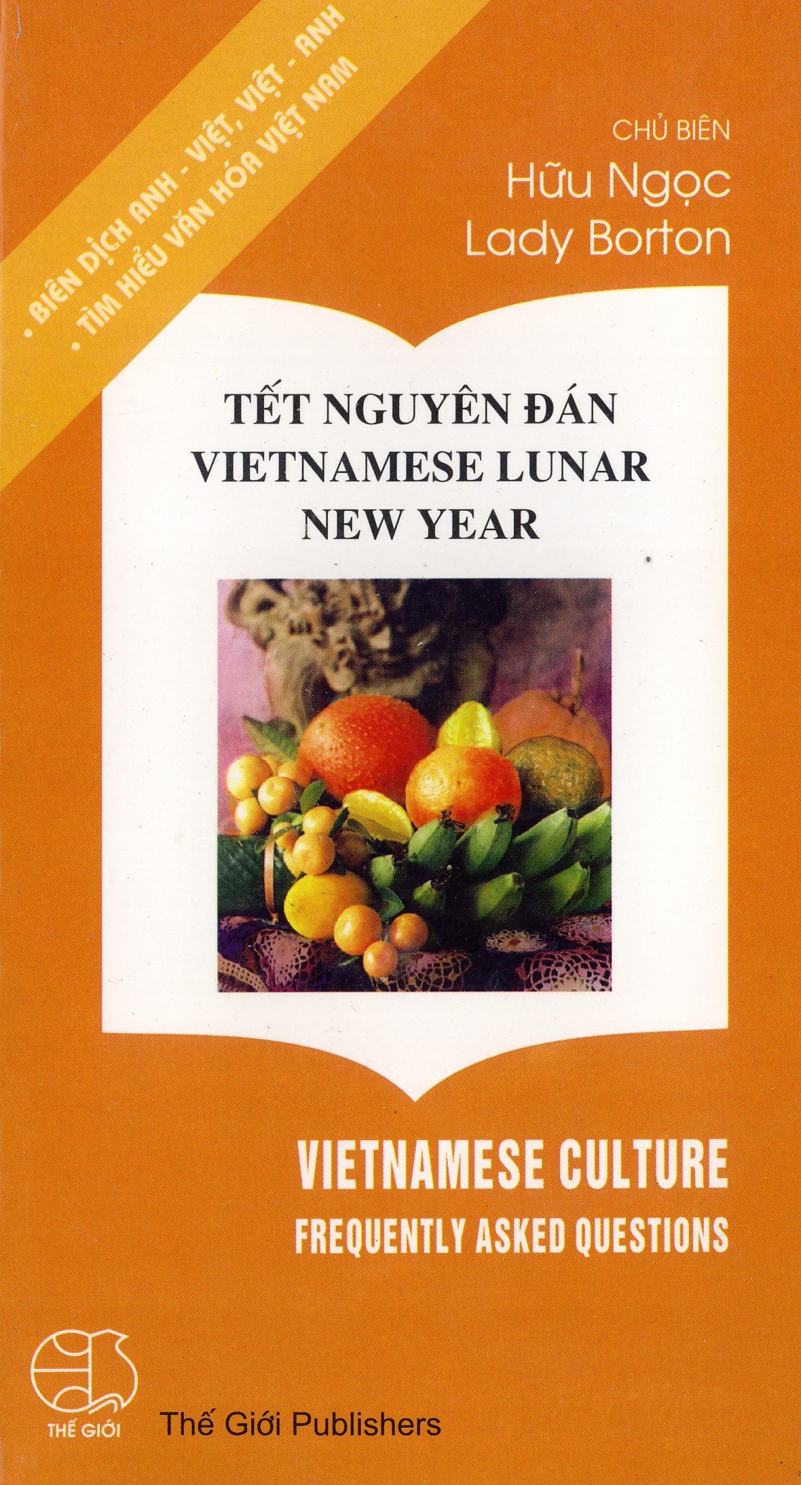Tet Nguyen Dan Vietnamese Lunar New Year by Huu Ngoc & Lady Borton ...