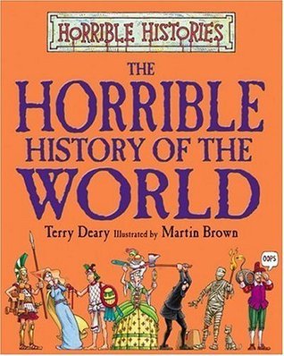 The Horrible History of the World by Terry Deary - Bookworm Hanoi
