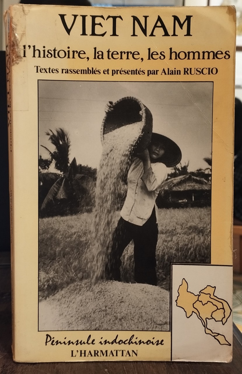 Viet Nam L'Histoire, La Terre , Les Hommes by Alain Ruscio - Bookworm Hanoi