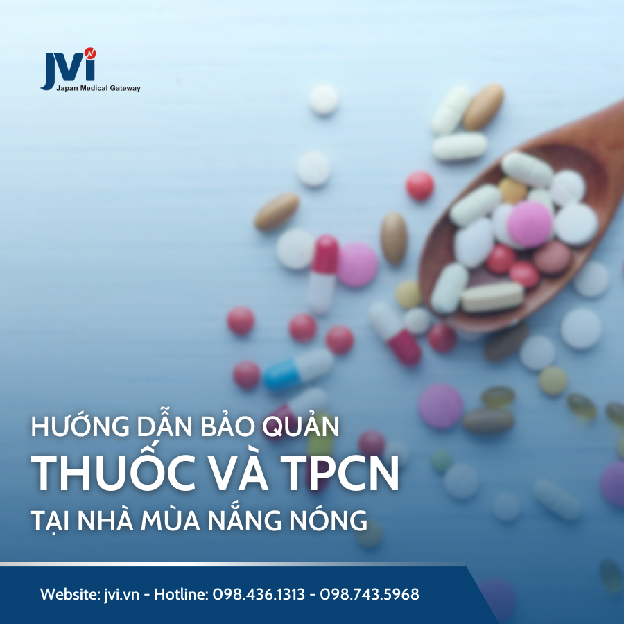 HƯỚNG DẪN BẢO QUẢN THUỐC VÀ TPCN MÙA NẮNG NÓNG – Công ty cổ phần quốc ...