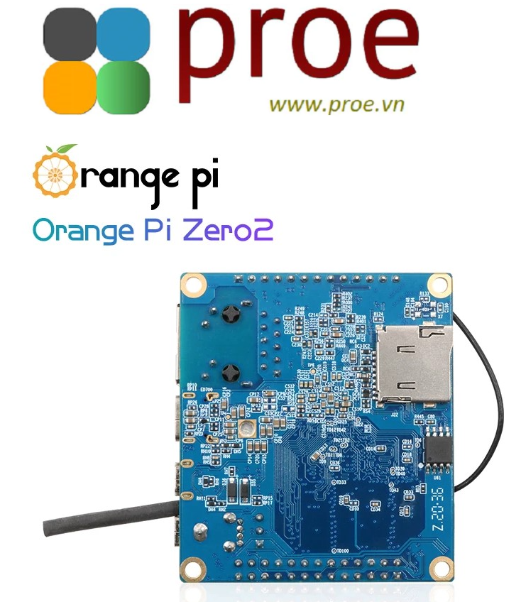Orange Pi Zero2 chip H616 RAM 1GB HDMI cấp nguồn USB type C | Điện tử ProE