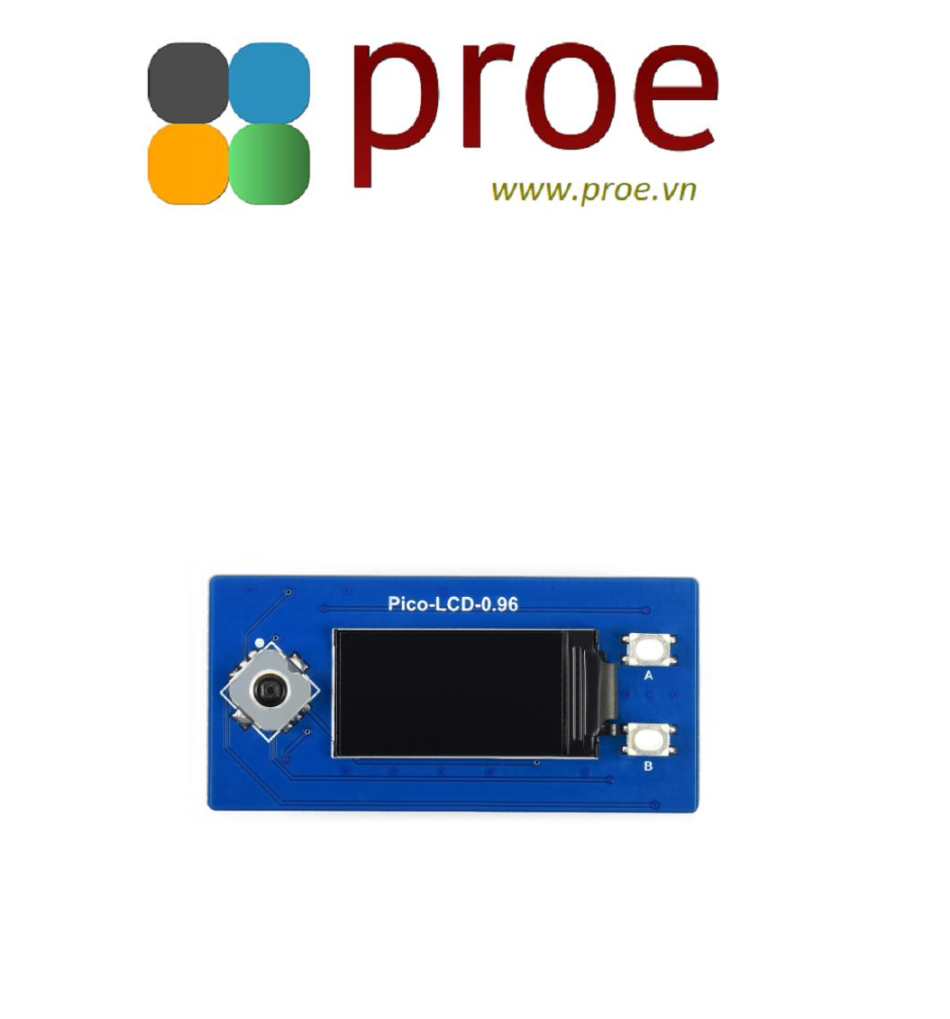 0.96inch LCD Display Module for Raspberry Pi Pico, 65K Colors, 160×80, SPI | Điện tử ProE