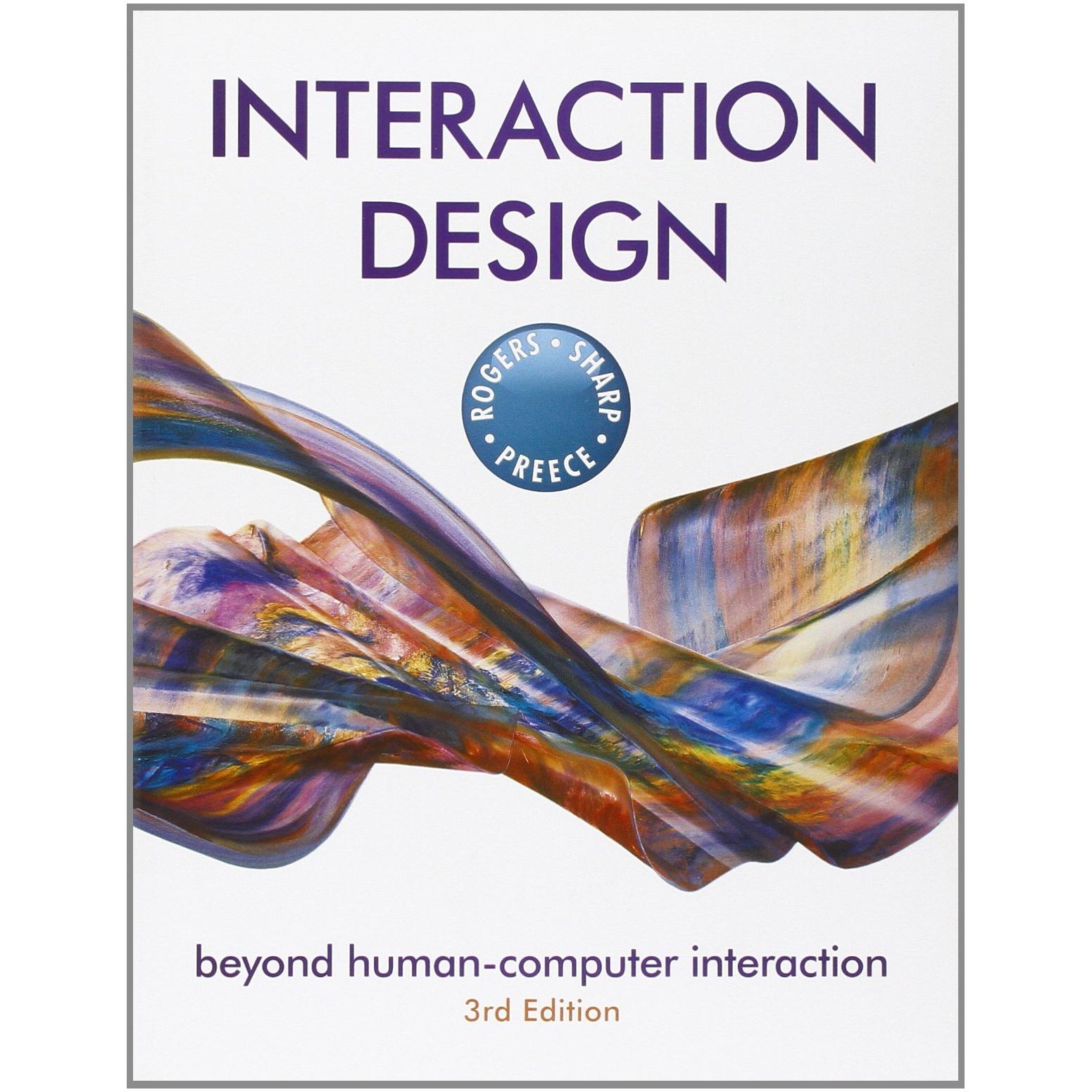Interaction Design: Beyond Human - Computer Interaction Interaction Design: Beyond Human - Computer Interaction