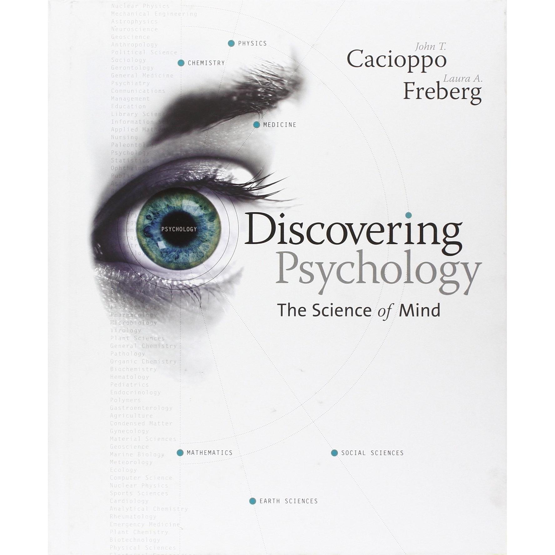 Discovering Psychology: The Science of Mind, 1st Edition Discovering Psychology: The Science of Mind, 1st Edition