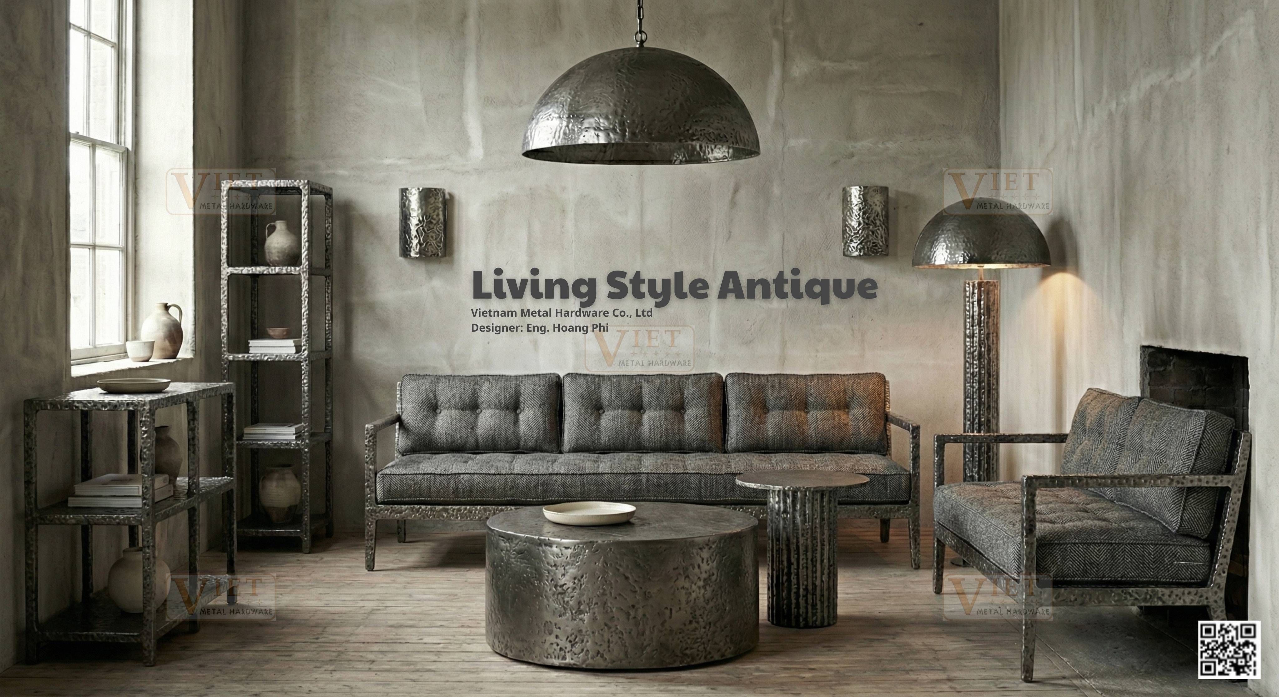Living Style Antique Collection - VIETNAM METAL HARDWARE CO., LTD