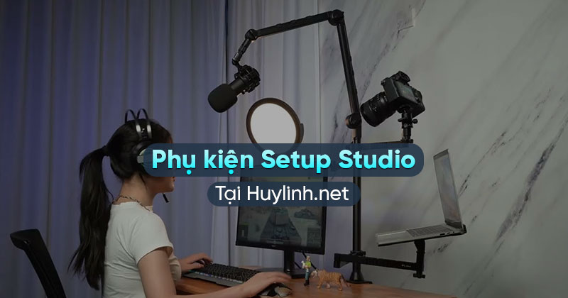 Studio Setup giá rẻ tối ưu chi phí đầy đủ mẫu mã tại TP HCM | Huy Linh