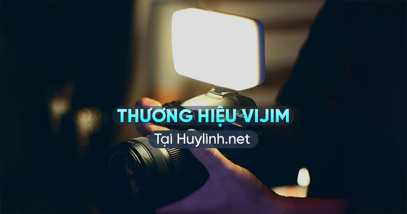 Thương hiệu Vijim | Huy Linh