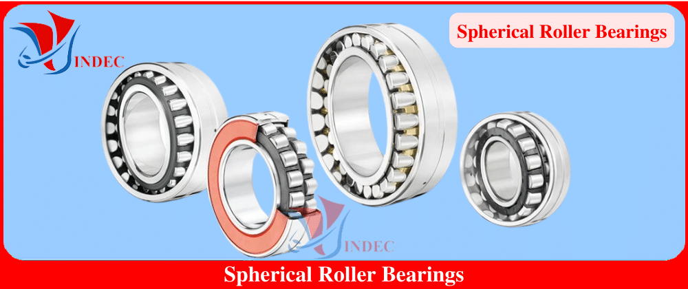 Spherical Roller Bearings | Vòng Bi Tang Trống Là Gì