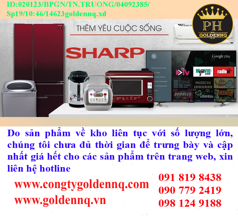 Sản phẩm Sharp TOP THƯƠNG HIỆU chính hãng, giá sỉ, bảo hành, phân phối ...
