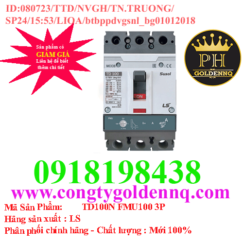 MCCB LS TD100N FMU100 3P 50kA 16A, 20A, 25A, 32A, 40A, 50A, 63A, 80A, 100A, Chỉnh Dòng Lr = (0.8 ...