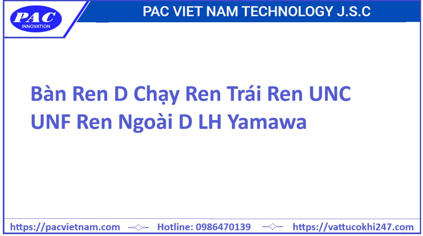 Bàn Ren D Chạy Ren Trái Ren UNC UNF Ren Ngoài D LH Yamawa | Vật Tư Cơ ...