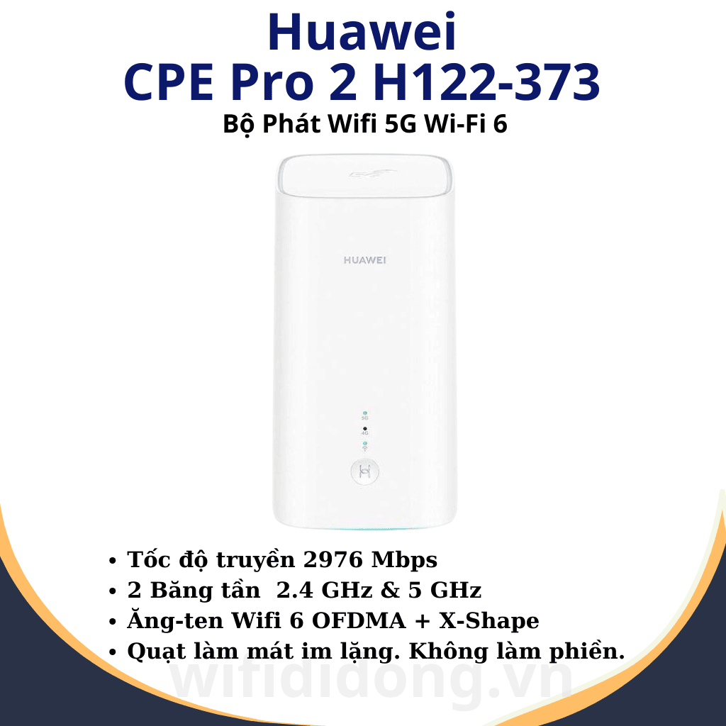 Huawei CPE Pro 2 H122-373 | Router Wifi 5G Wi-Fi 6, Tốc Độ 2976 Mbps, Kết Nối Nhiều Thiết Bị ...