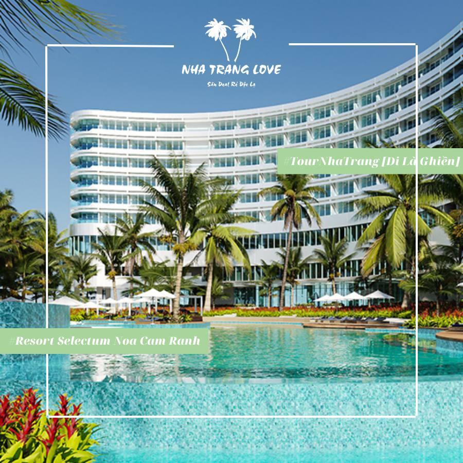 Selectum Noa Resort | Combo Resort Selectum Noa Cam Ranh | https ...