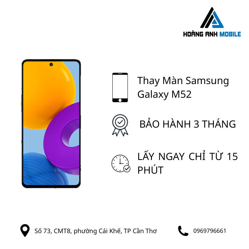 Thay màn hình Samsung Galaxy M52 lấy ngay tại Cần Thơ