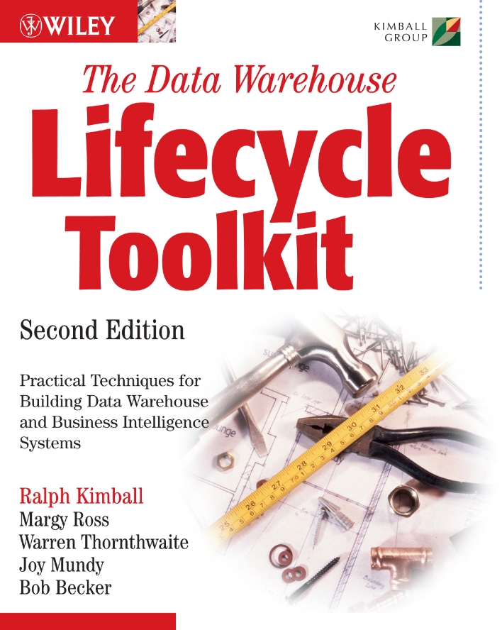The Data Warehouse Lifecycle Toolkit 2nd Edition