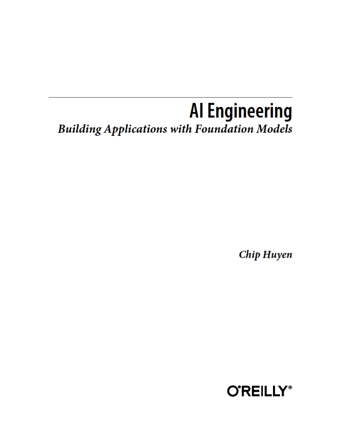 AI Engineering Building Applications with Foundation Models