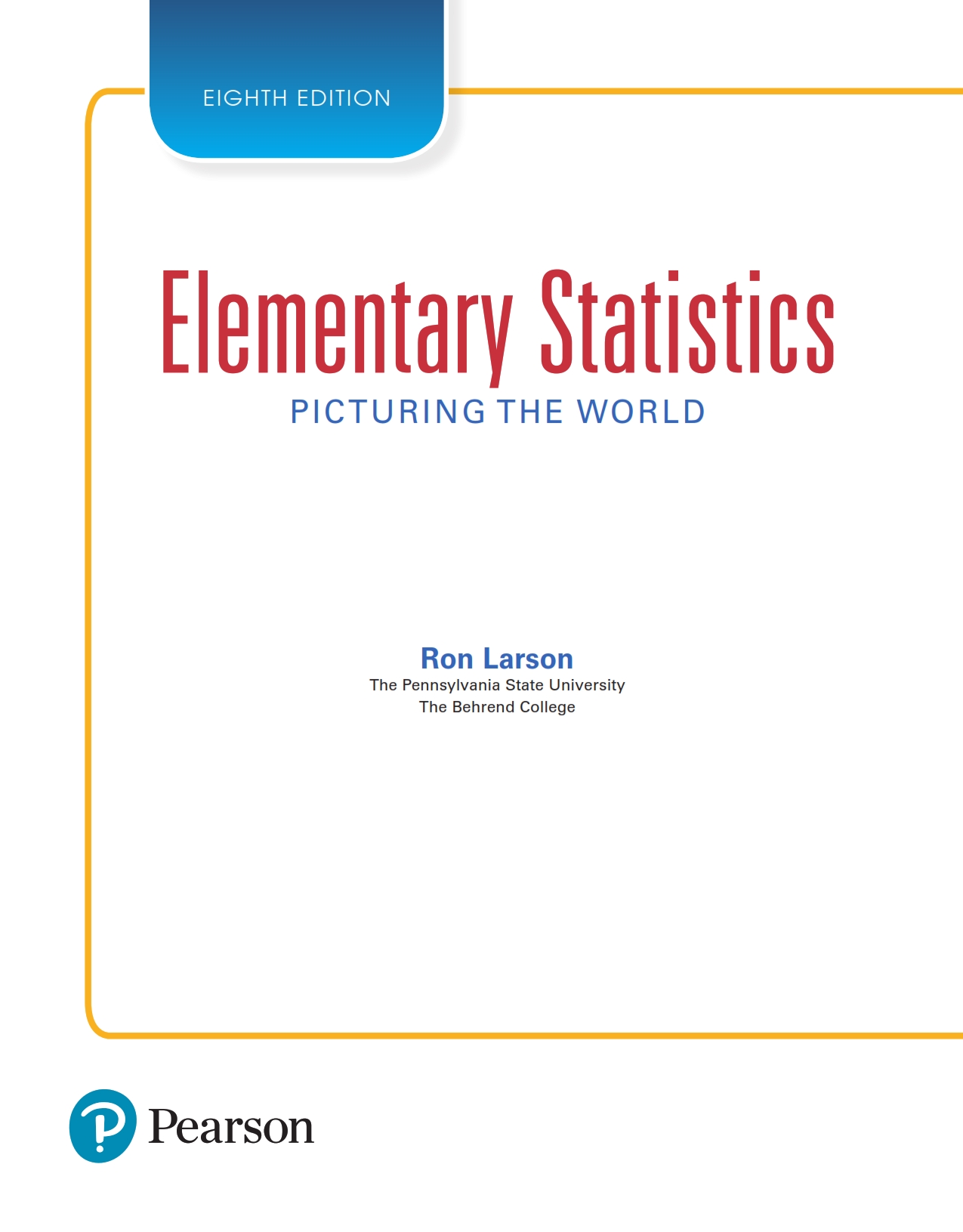 Elementary Statistics Picturing the World 8th Edition
