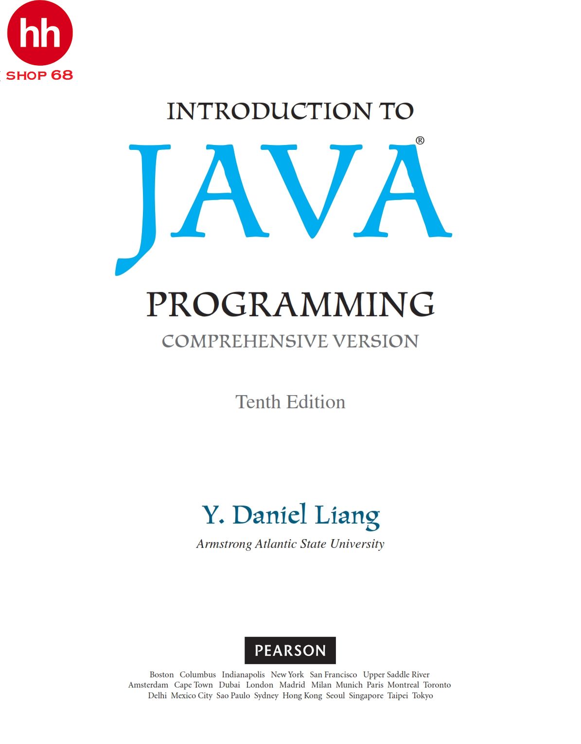 Intro to Java Programming, Comprehensive Version 10th Edition Intro to Java Programming, Comprehensive Version 10th Edition