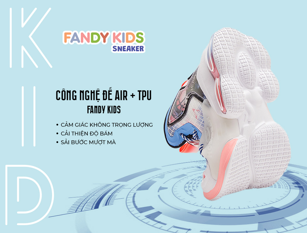 Công nghệ Giày Fandy Kids