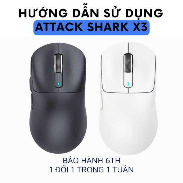 HƯỚNG DẪN SỬ DỤNG ATTACK SHARK X3