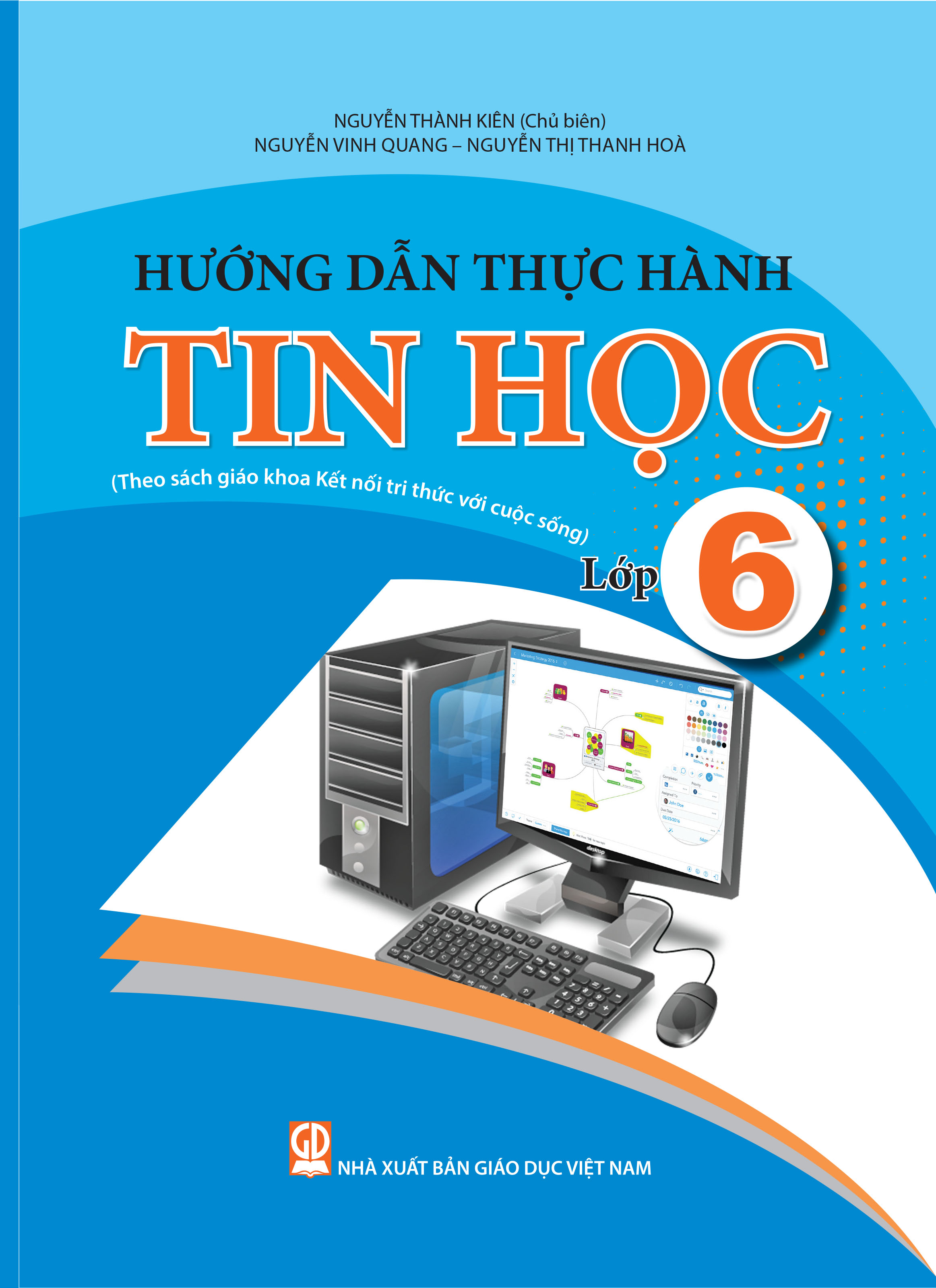 Hướng Dẫn Thực Hành Tin Học Lớp 6 (Kết Nối Tri Thức Với Cuộc Sống)