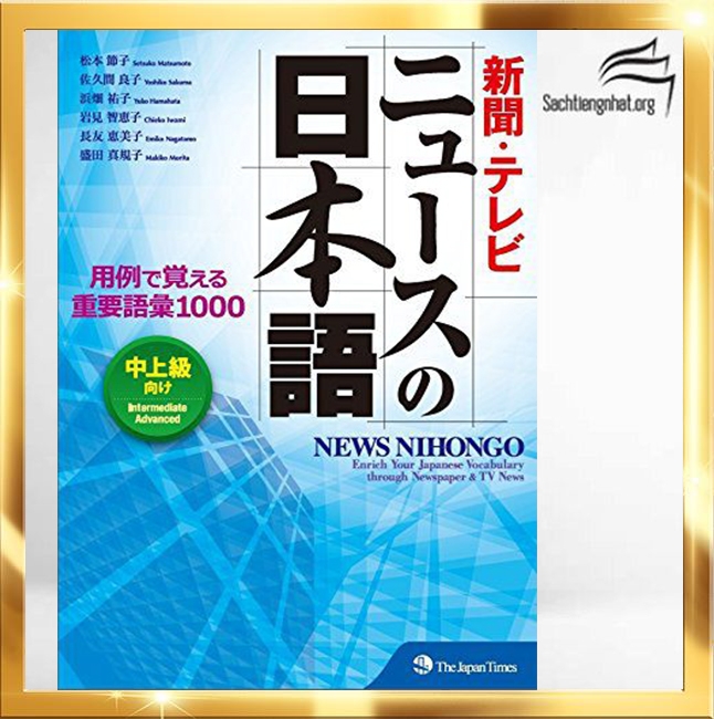 Shinbun.Terebi Nyusu no Nihongo- Sách học tiếng Nhật qua tin tức báo và ...