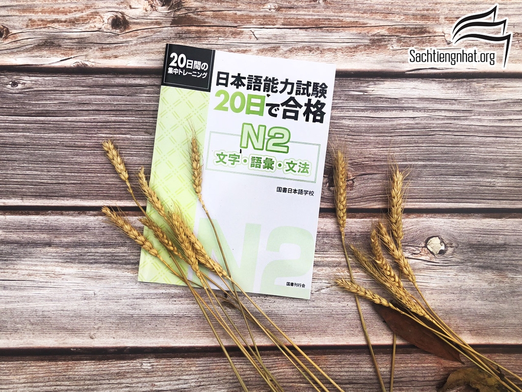 20 nichi de goukaku N2 Moji.Goi.Bunpou-- Sách luyện thi tổng hợp N2 ph